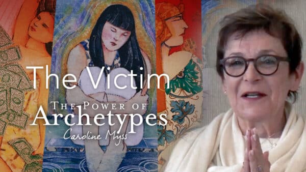 The Power of Archetypes - Caroline Myss