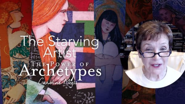 The Starving Artist - Caroline Myss
