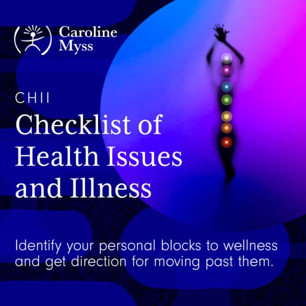 Checklist of Health Issues and Illness - Caroline Myss